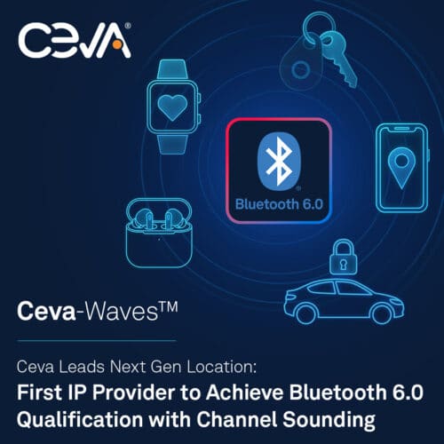 Ceva電子裝置全球出貨量突破200億 邊緣人工智慧需求加速增長 - 新電子科技雜誌 Micro-electronics